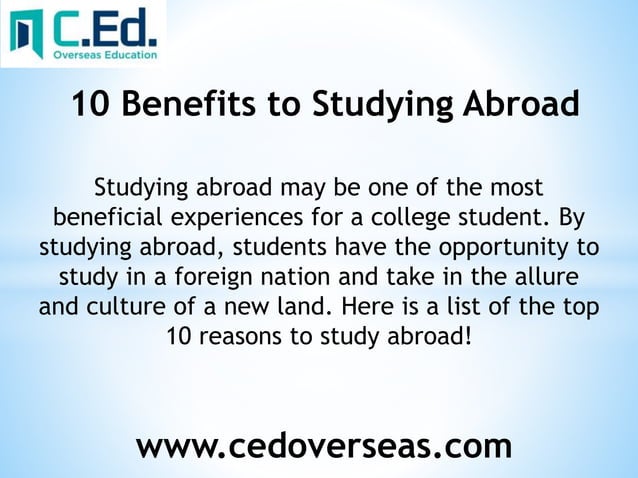 10 benefits to studying abroad | PPTX