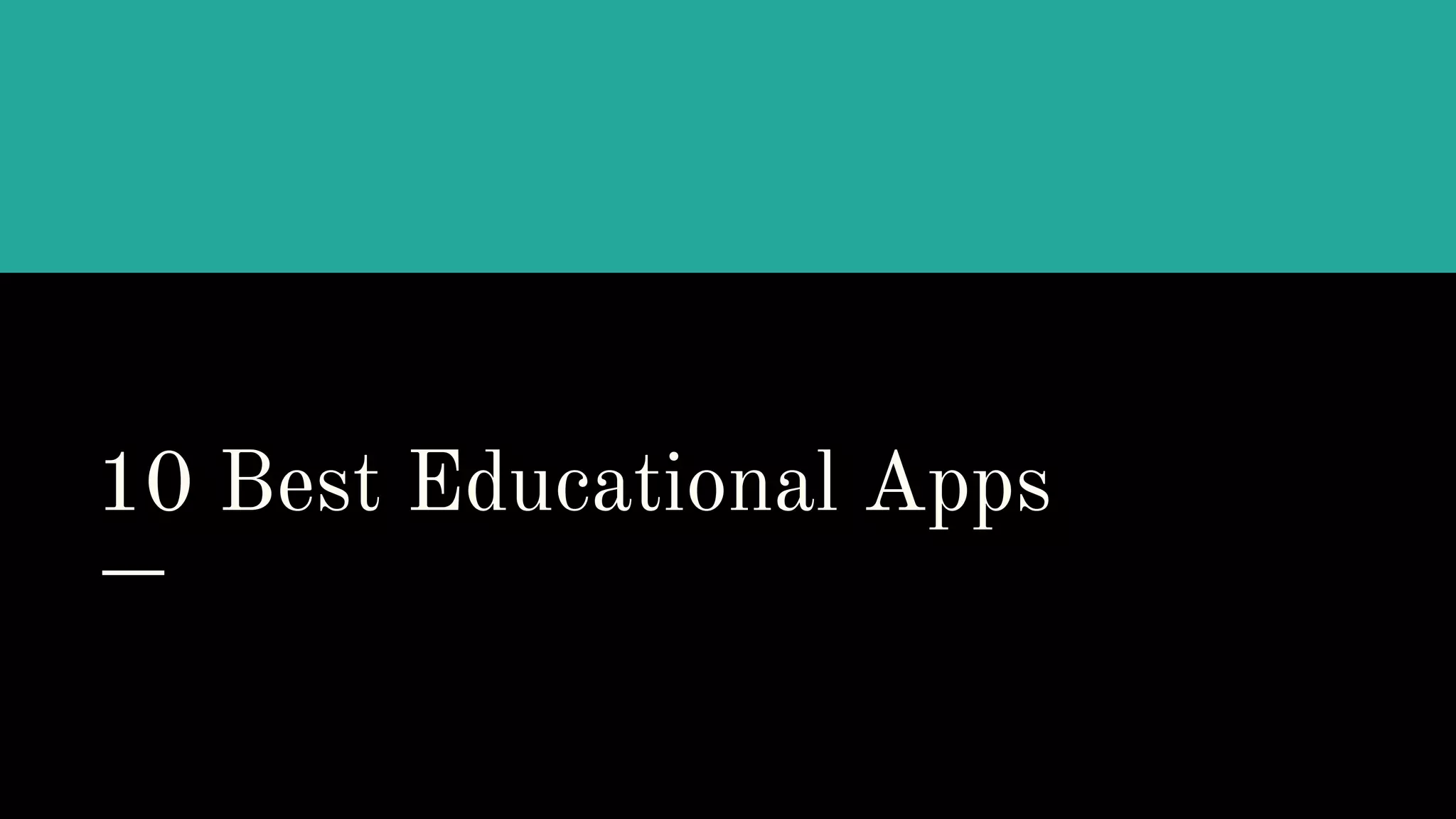 10 best educational apps | PPT