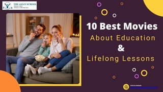 10 Best Movies About Education and Lifelong Lessons (2).pptx