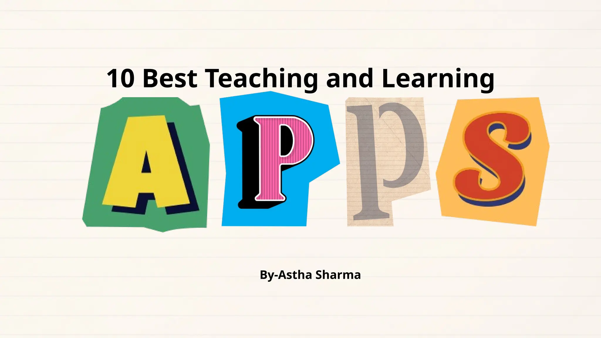 10 Best Teaching and Learning-Astha Sharma.pptx