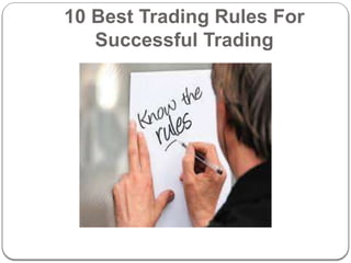 10 Best Trading Rules For Successful Trading | PPTX