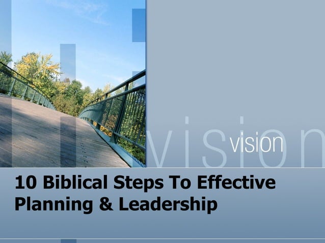 10 Biblical Steps to Effective Planning & Leadership | PPT ...