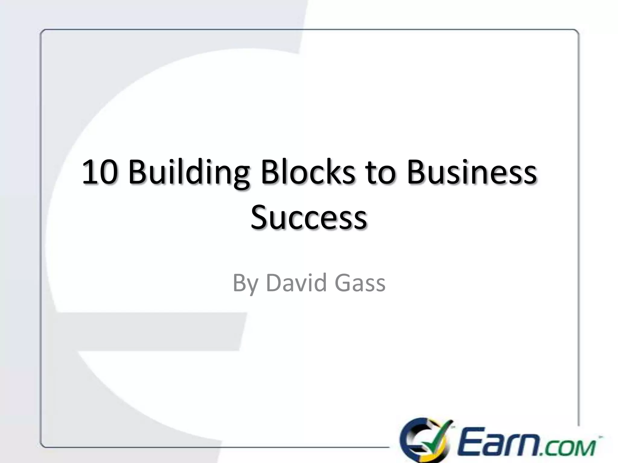 10 Building Blocks to Business Success | PPTX