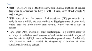 THE CANCER DIAGNOSIS AND IT'S TREATMENT MODALITIES | PPTX