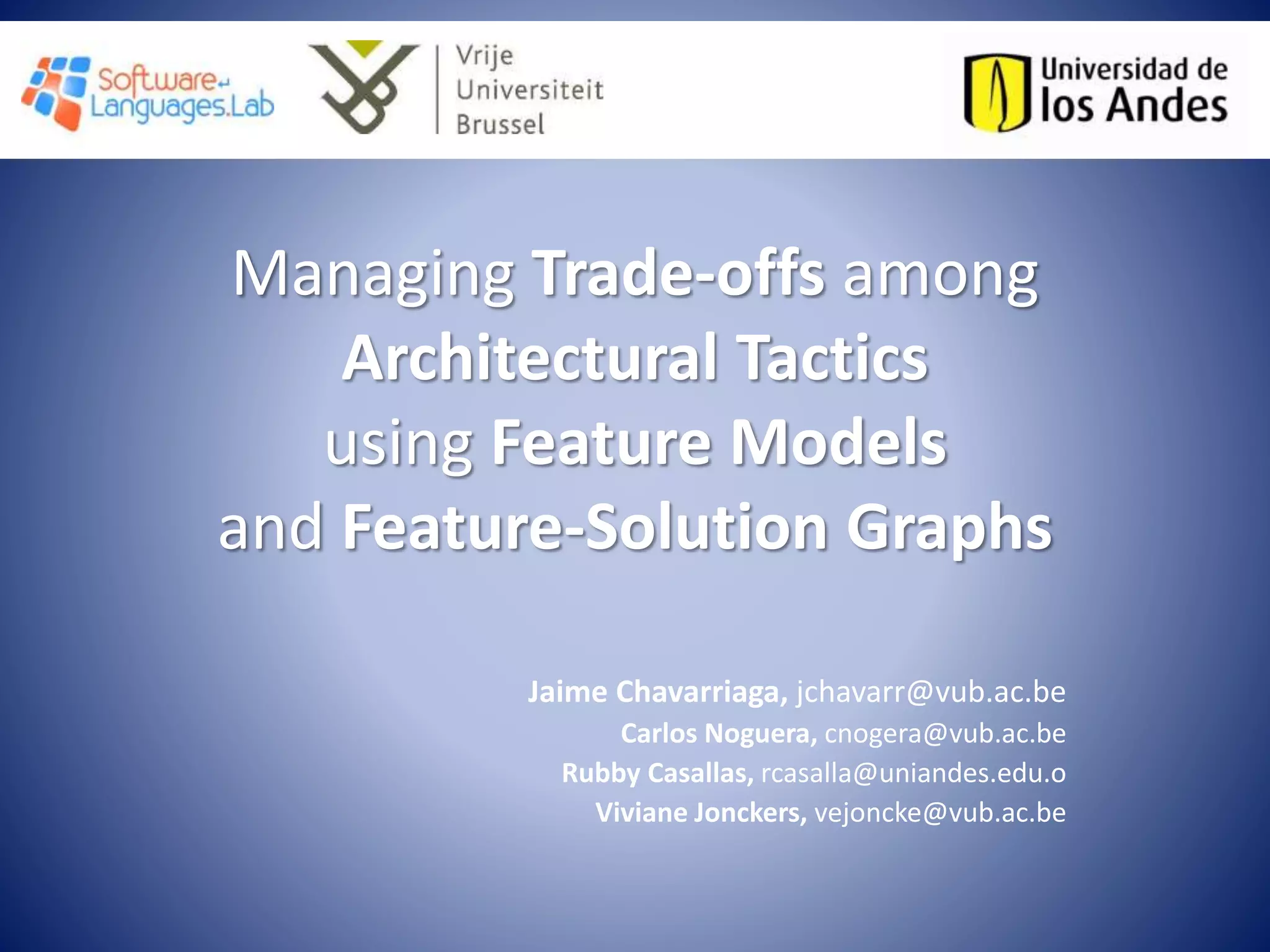 Managing Trade-offs among Architectural Tactics using Feature models ...