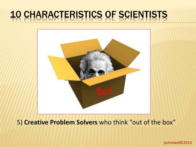 10 characteristics of scientists | PPTX | Science