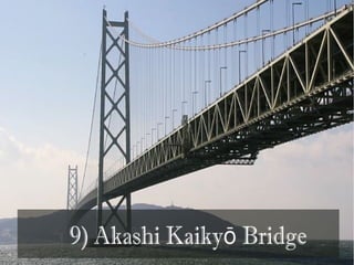 10 Civil Engineering Marvels in the World | PPT