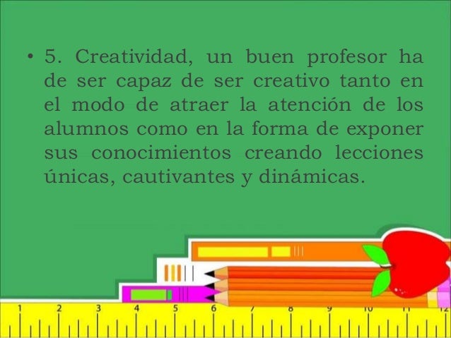 10 claves para ser un buen profesor 10 claves para ser un buen profesor