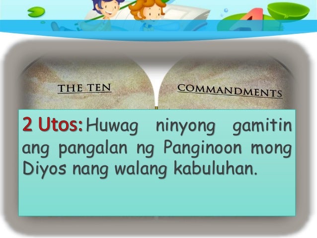 Sampung Utos Ng Diyos At Ang Kahulugan Nito