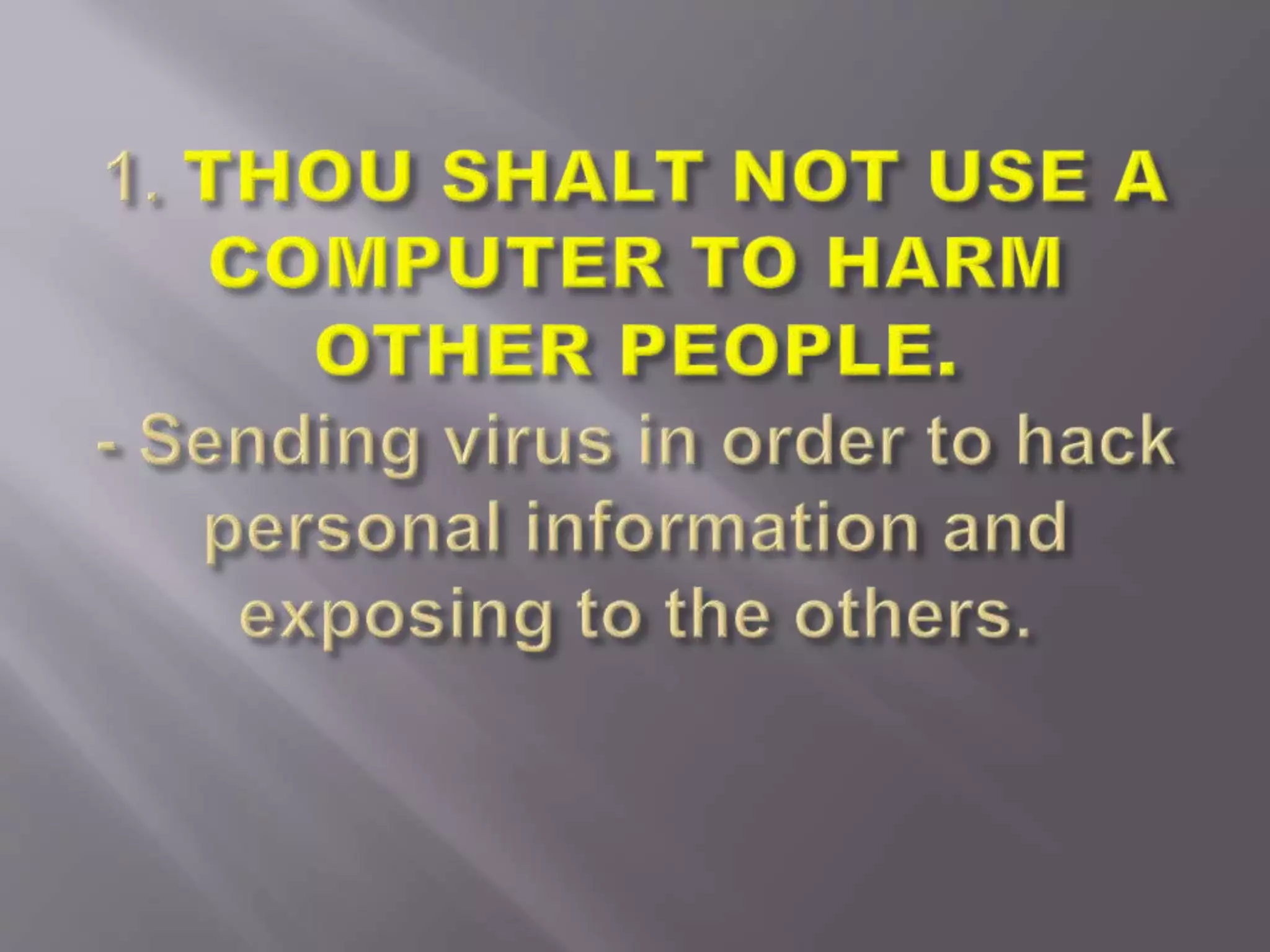 10 commandments of computer ethics with example | PPTX