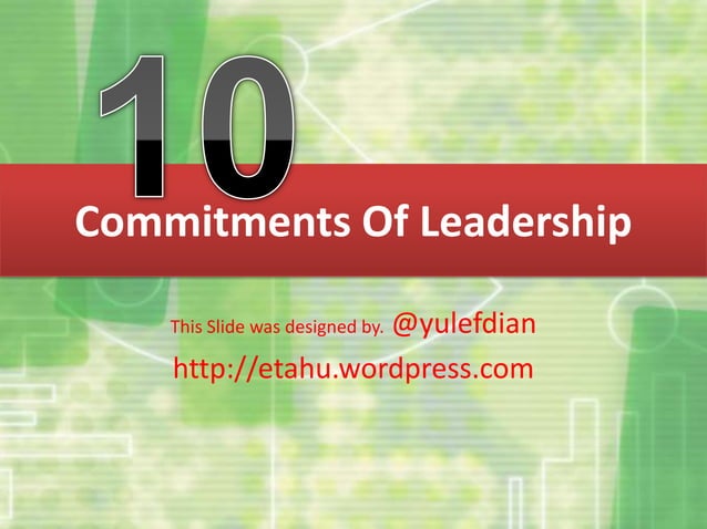 10 commitments of leadership | PPTX | Executive Leadership & Management | Business