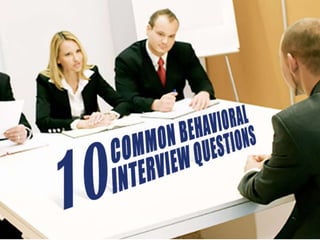 10 Common Behavioral Interview Questions | PPTX