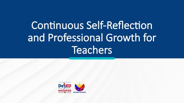 10 Continuous Self-Reflection and Professional Growth.pptx