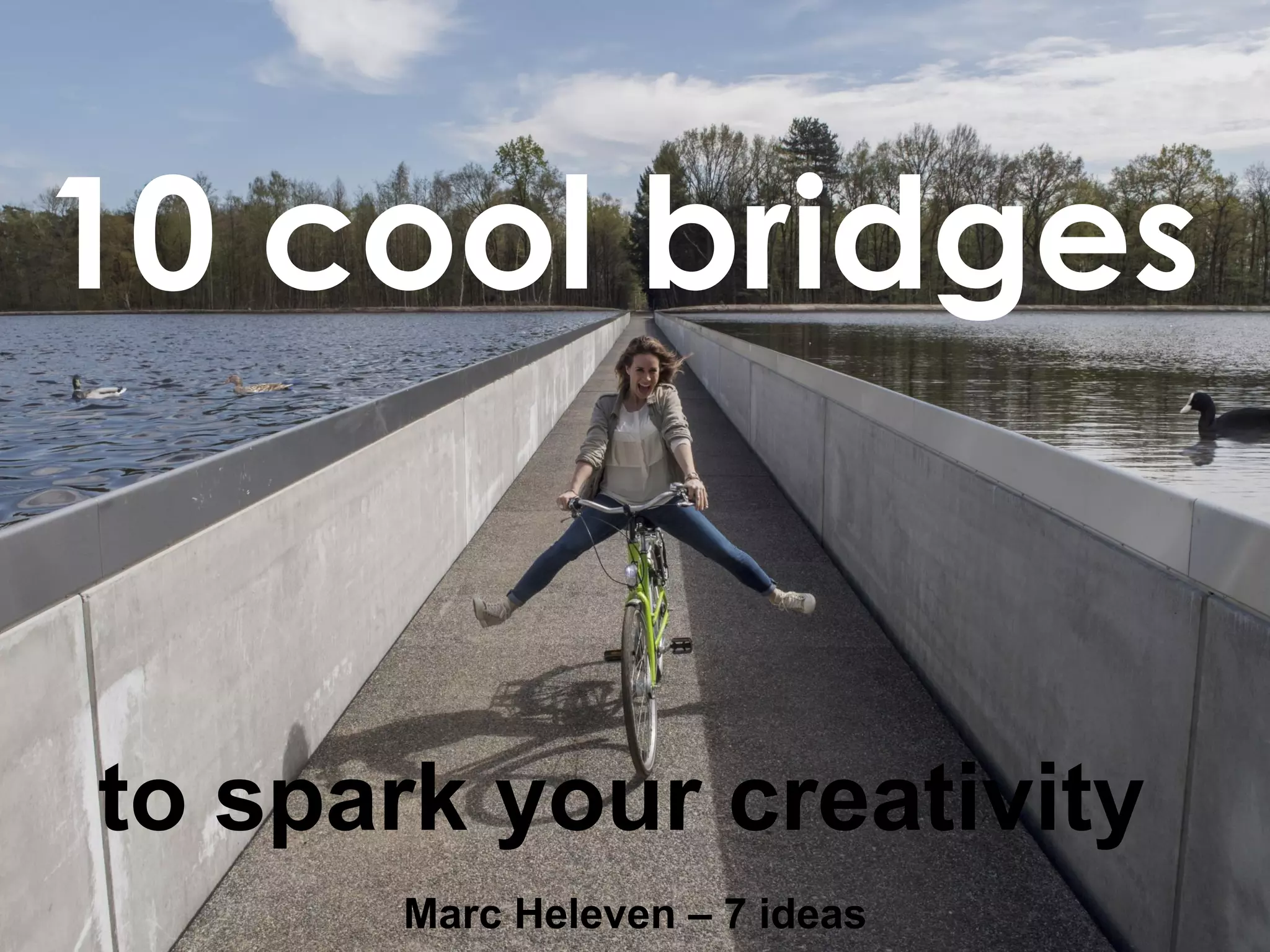 10 cool bridges to spark your creativity | PPT