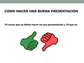10 cosas que se deben hacer en una | PPT