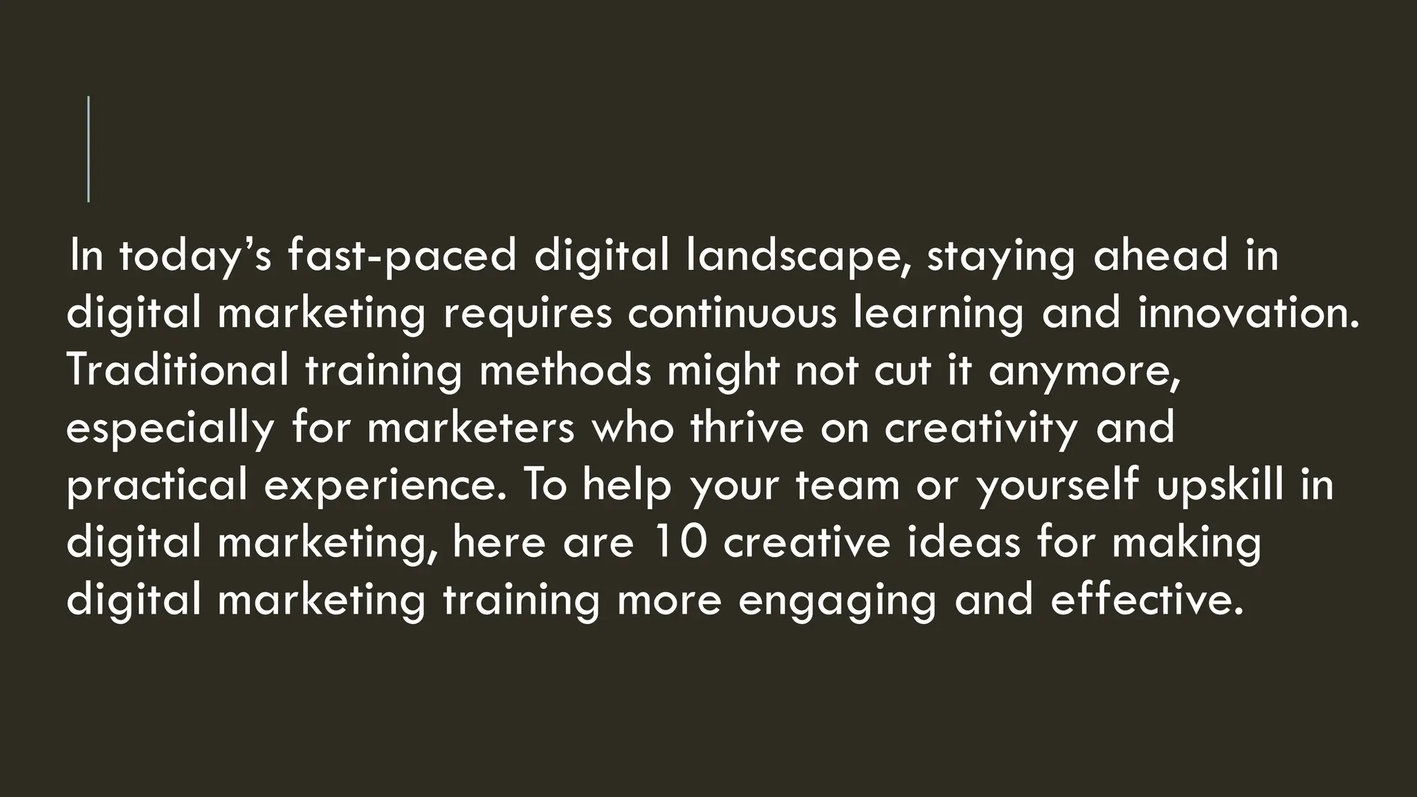 10 Creative Ideas for Digital Marketing Training.pptx