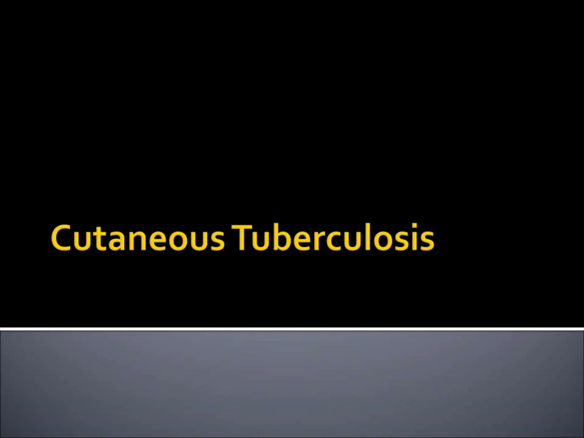 10Cutaneous Tuberculosis.ppt