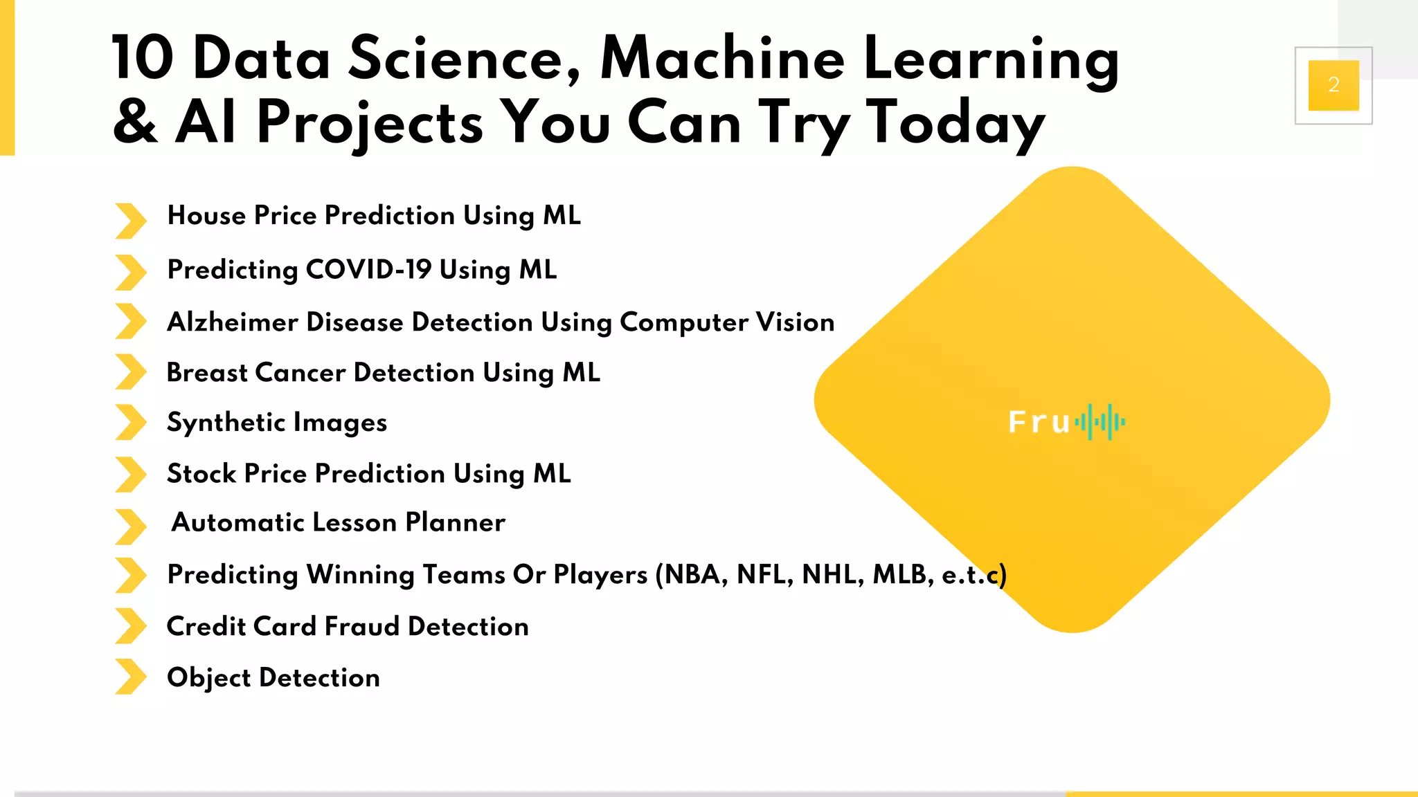 10 Data Science Machine Learning And Ai Projects You Can Try Today Ppt