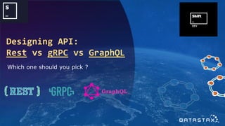 Designing API: REST | gRPC | GraphQL, which one should you pick ...