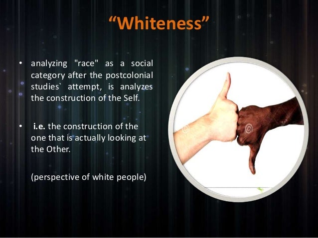 Paper No. - 10 “Design” – Deconstructing the idea of “Whiteness”