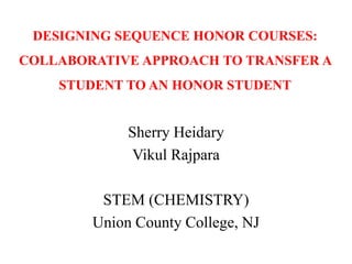 Designing Sequence Honor Courses: Collaborative Approach to Transfer a ...