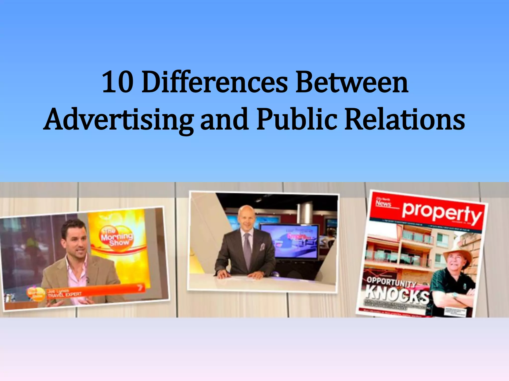 10 Differences Between Advertising and Public Relations | PDF