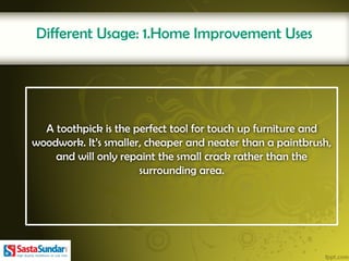 10 Different Uses Of Healthbuddy Toothpick | PPT