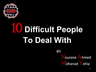 10 types of difficult people to deal with | PPTX
