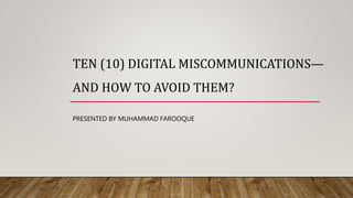 10 Digital Miscommunications & How to avoid them? | PPTX