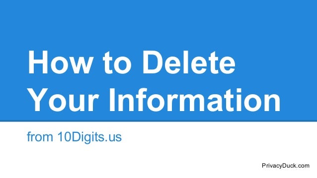 How to Remove Your Personal Information from 10Digits.us | PrivacyDuc…
