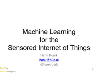 Applied Machine Learning for the IoT - Data Science Pop-up Seattle | PPT