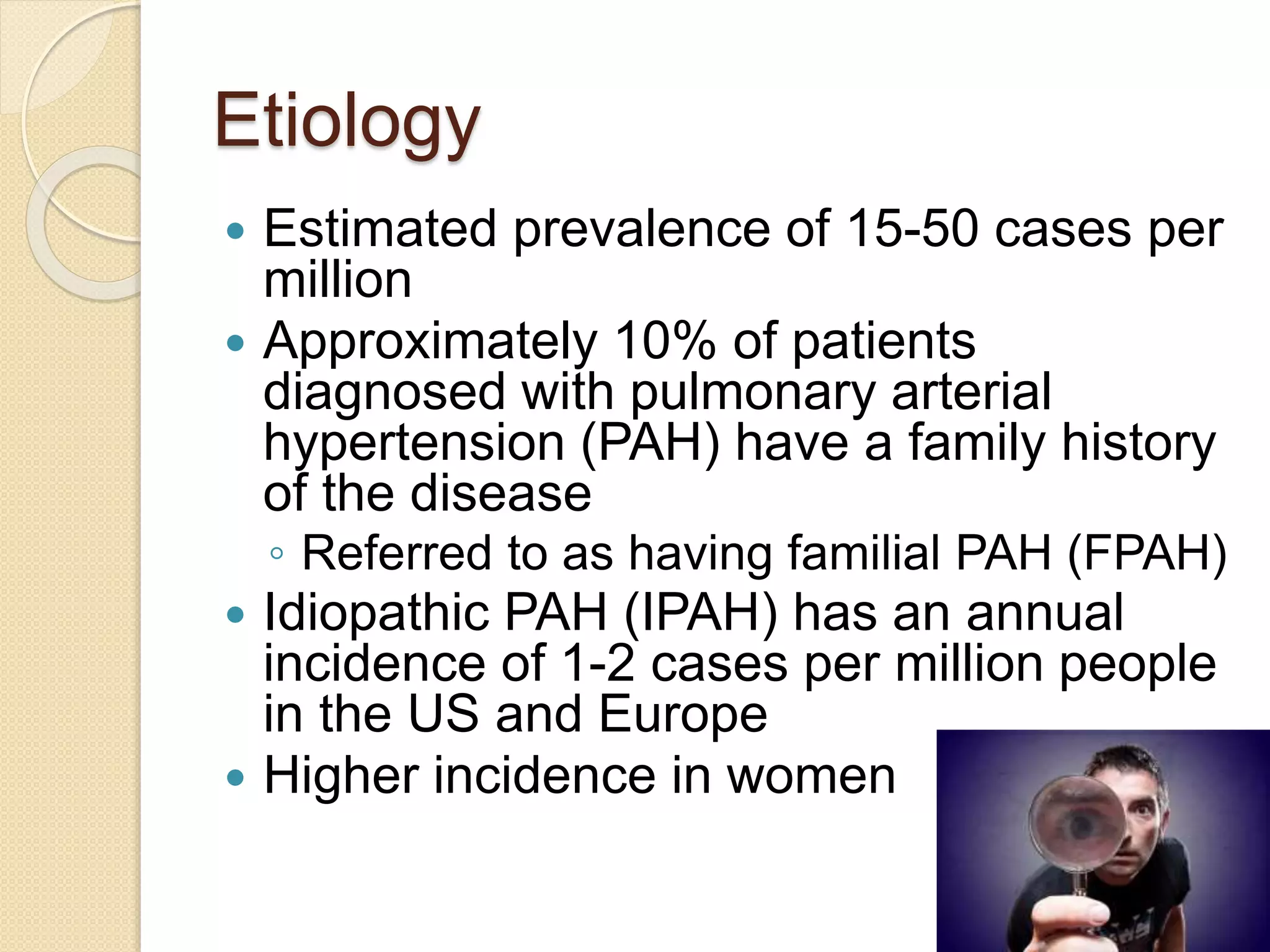 Pulmonary Arterial Hypertension (PAH) presentation | PPTX