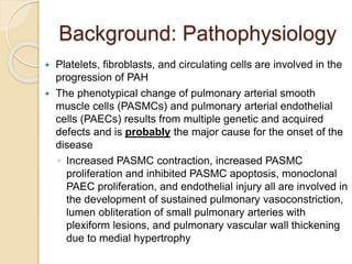 Pulmonary Arterial Hypertension (PAH) presentation | PPTX