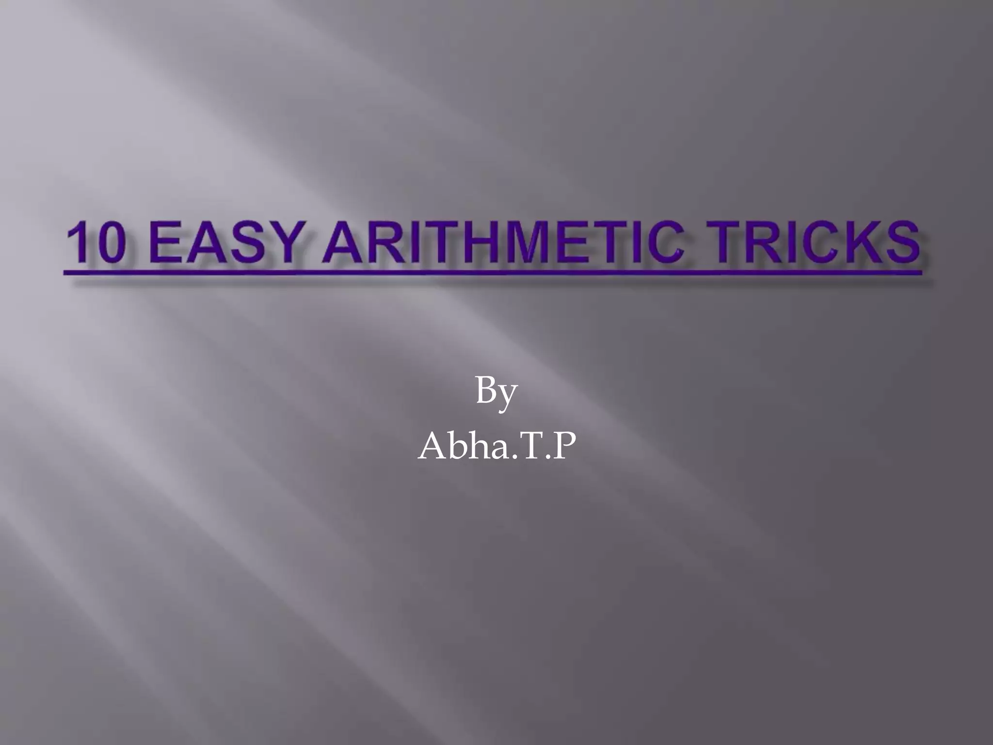 10 easy arithmetic tricks | PPT