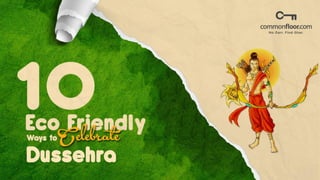 10 eco friendly ways to celebrate dussehra | PDF