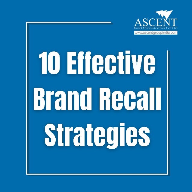 10 Effective Brand Recall Strategies | PDF | Recalls | Consumer Issues