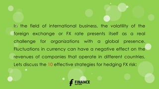 10 Effective Strategies for Hedging Foreign Exchange Risk in ...