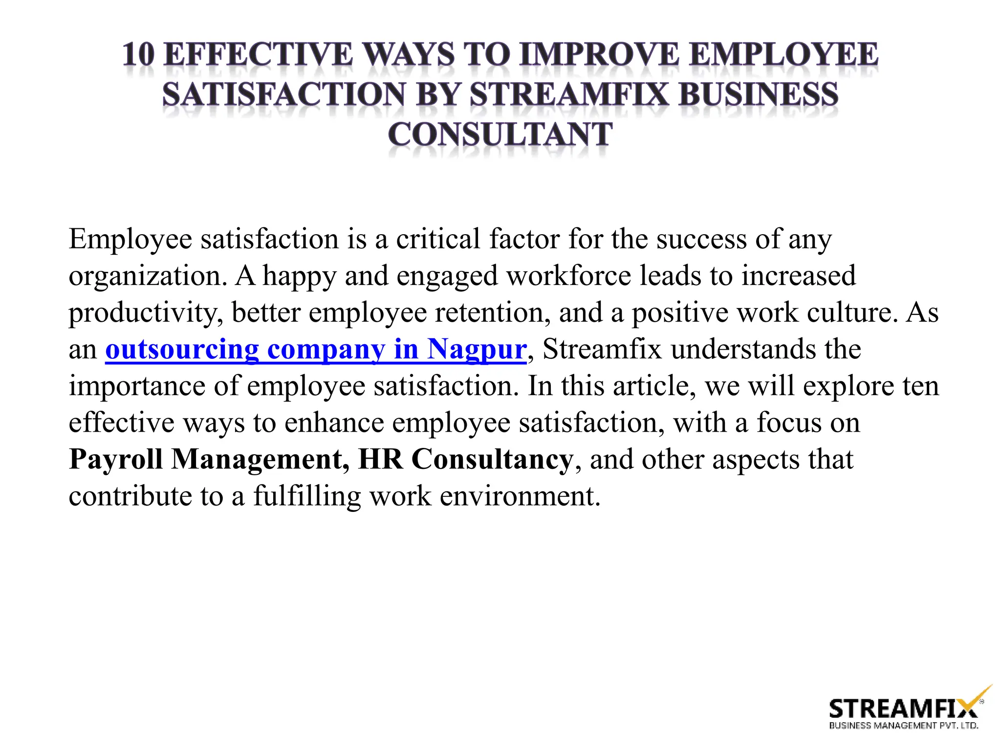 10 Effective Ways to Improve Employee Satisfaction by streamfix.pptx ...