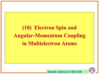 (10) electron spin & angular momentum coupling | PDF