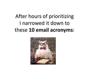 10 Email Acronyms You Should Know | PPTX
