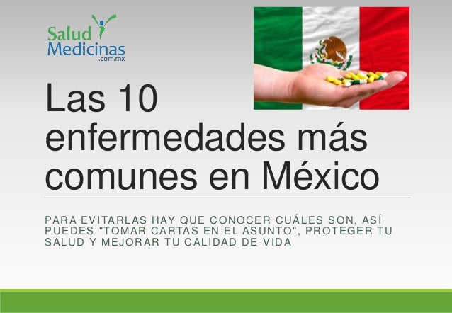 Las 10 Enfermedades Más Comunes En México