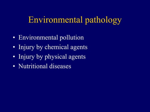 general pathology environmental pathology ppt | PPT | Free Download