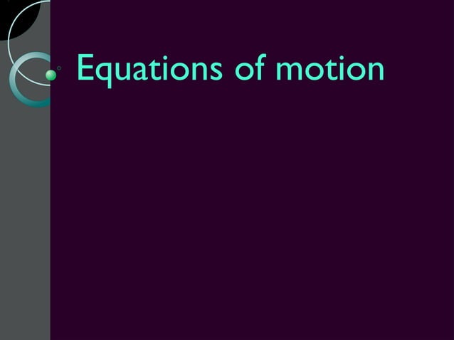 Equations of motion explained | PPT