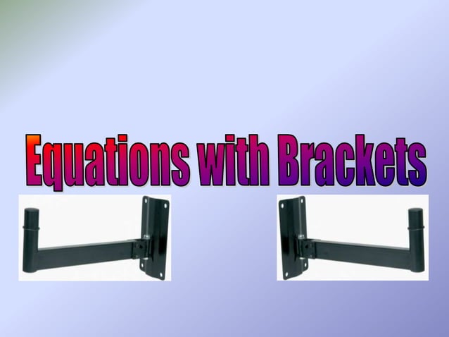 10) Equations with Brackets.ppt | Homework and Study | Education