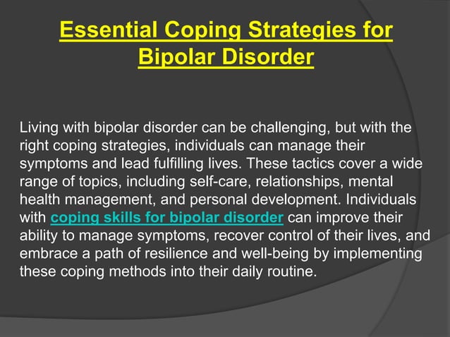 10 Essential Coping Strategies for Bipolar Disorder.pptx