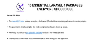 10 Essential Laravel 4 Packages Everyone Should Use.pptx