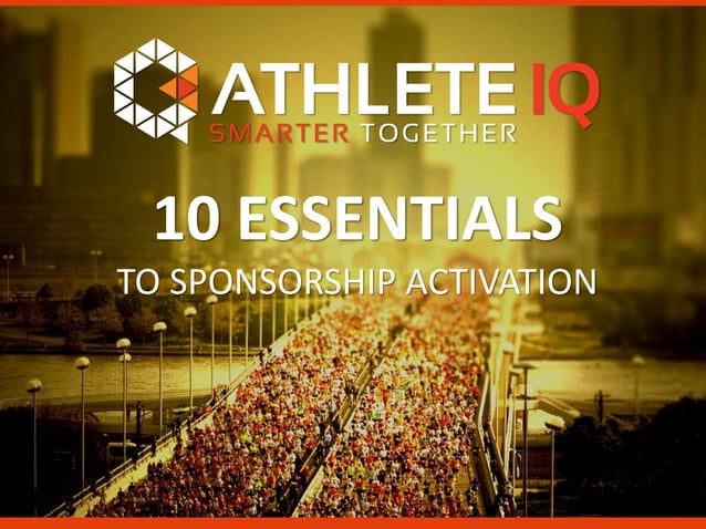 10 Essentials to Sponsorship Activation | PPT