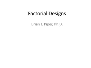 Research Methods: Multifactorial Design | PPTX