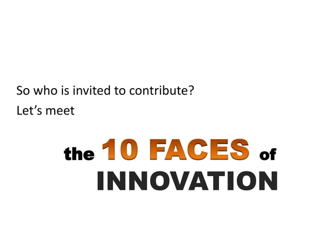 10 faces of innovation | PPTX | Hobbies & Interests