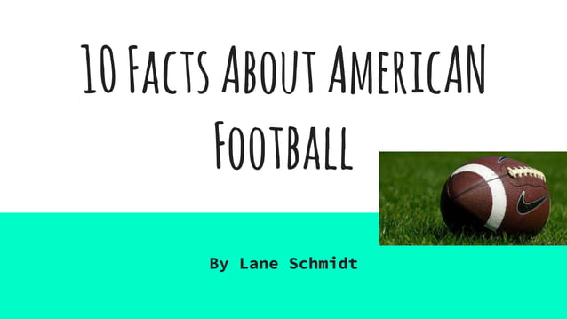 10 facts about american football (1) | PPT